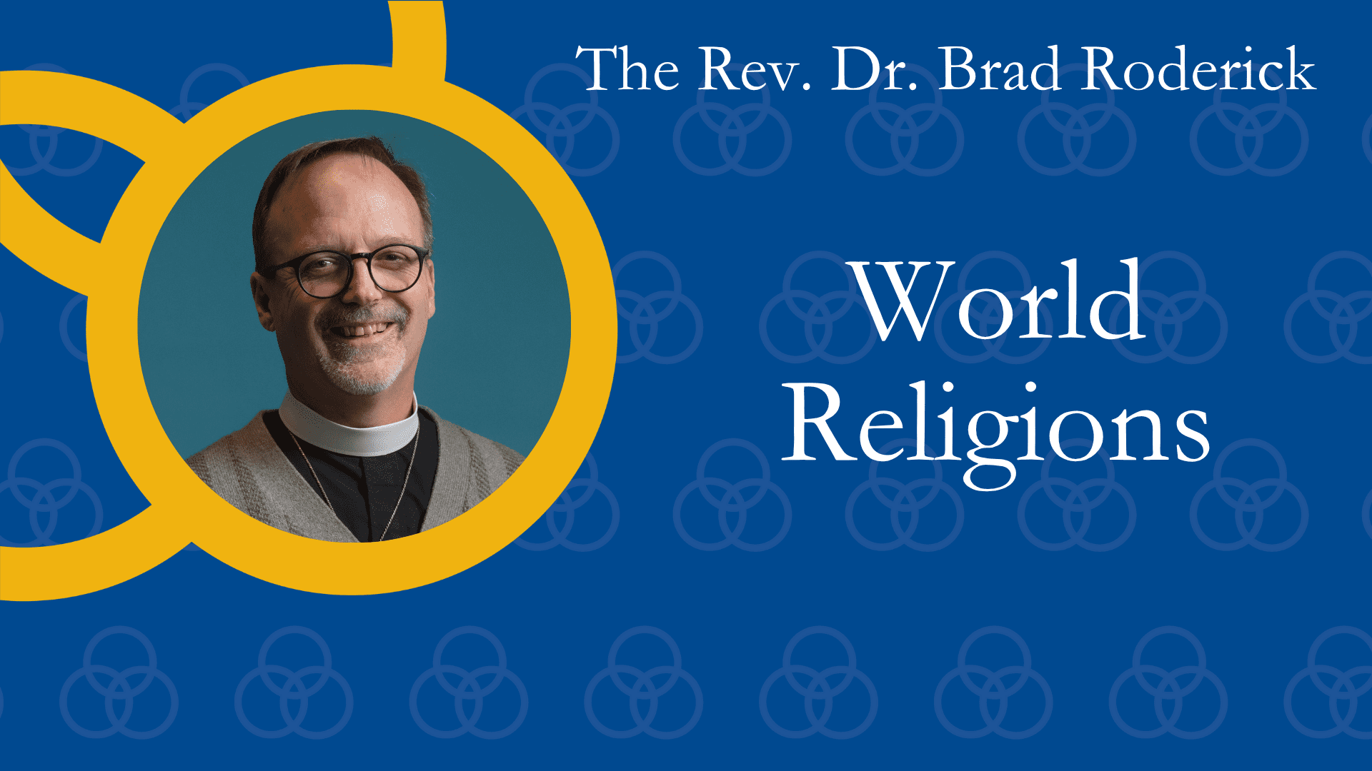 World Religions - Trinity Anglican Seminary